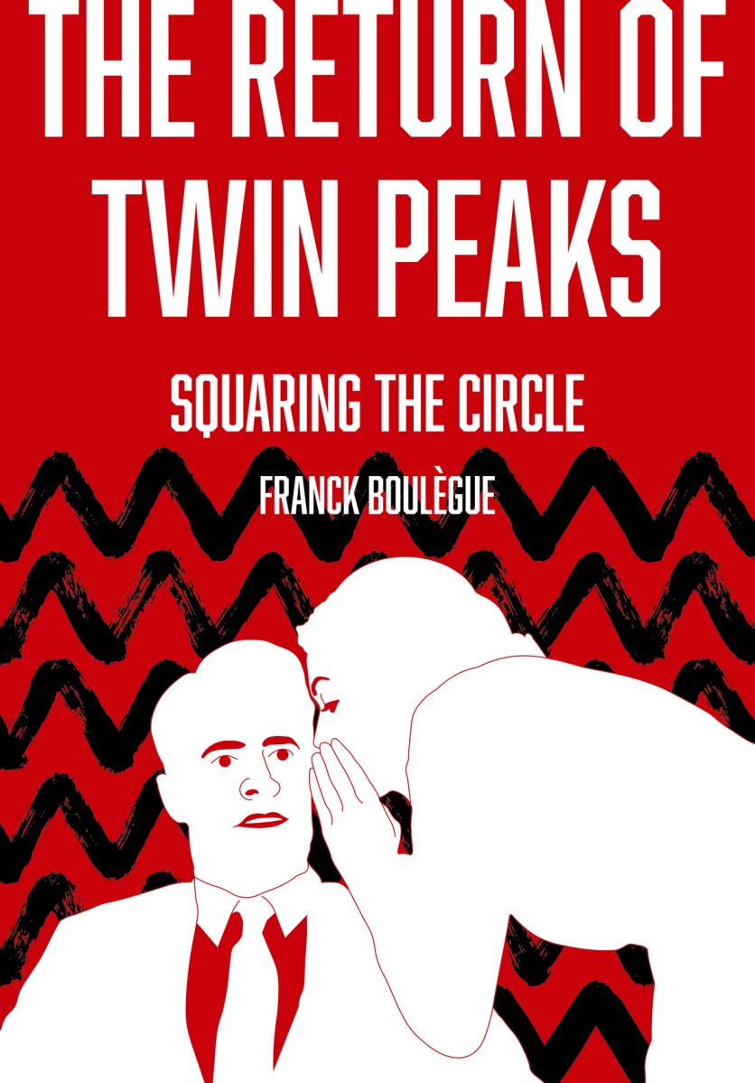 The Return of Twin Peaks: Squaring the Circle – TWIN PEAKS – Unwrapping ...